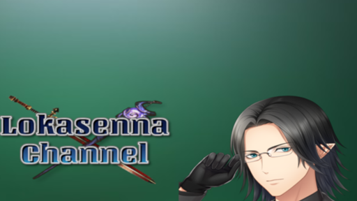 Lokasenna Channel - Profile - SHOWROOM