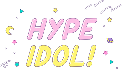 HYPE IDOL! - Profile - SHOWROOM