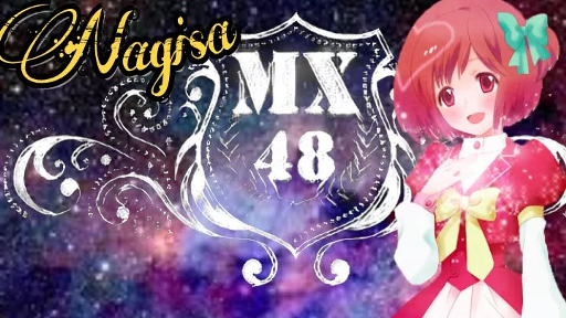 Nagisa MX48 - Profile - SHOWROOM